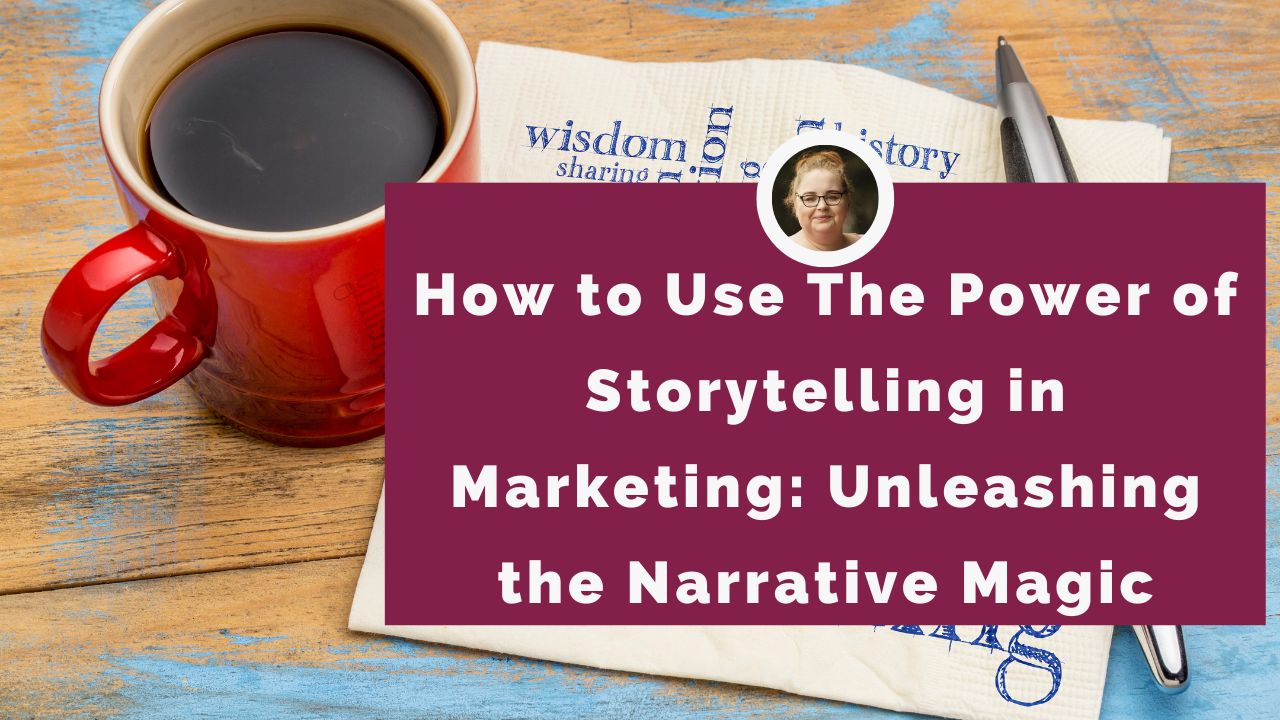 How to Use The Power Of Storytelling in Your Marketing - MoxyCopy